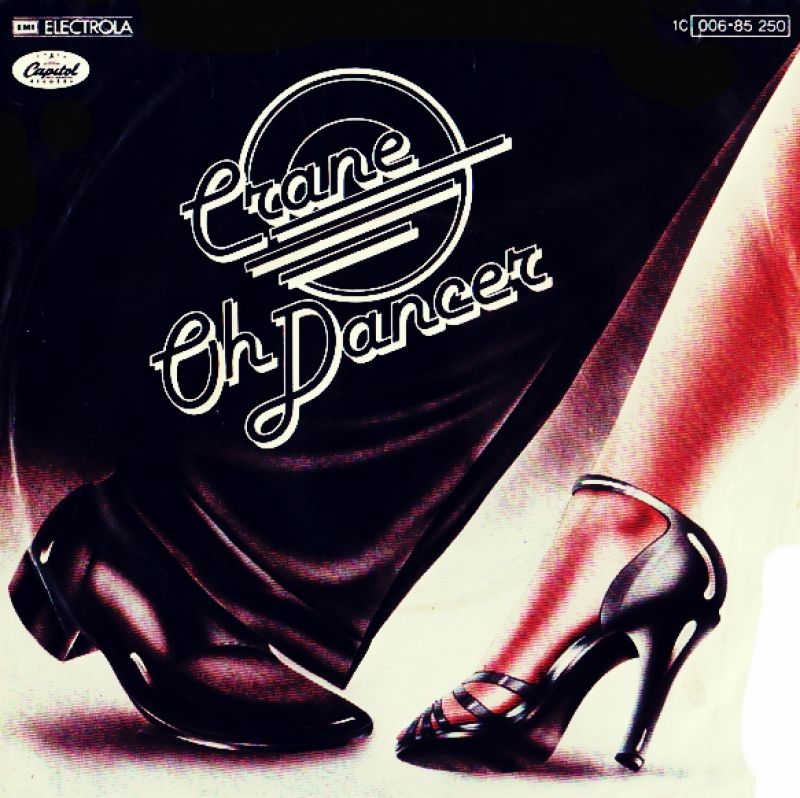 Crane [1970s] - Oh Dancer - hitparade.ch